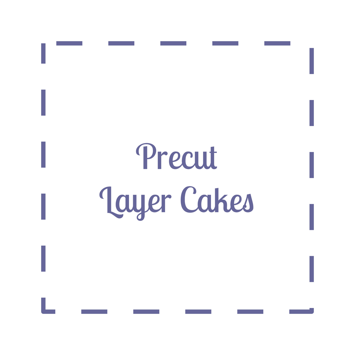 Precut Layer Cakes – The Little Shop of Stitches